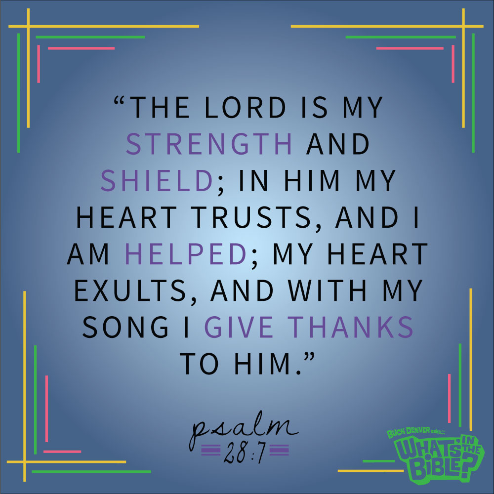 Psalm 28 7 Verse Of The Day 7 2 14 Whats In The Bible