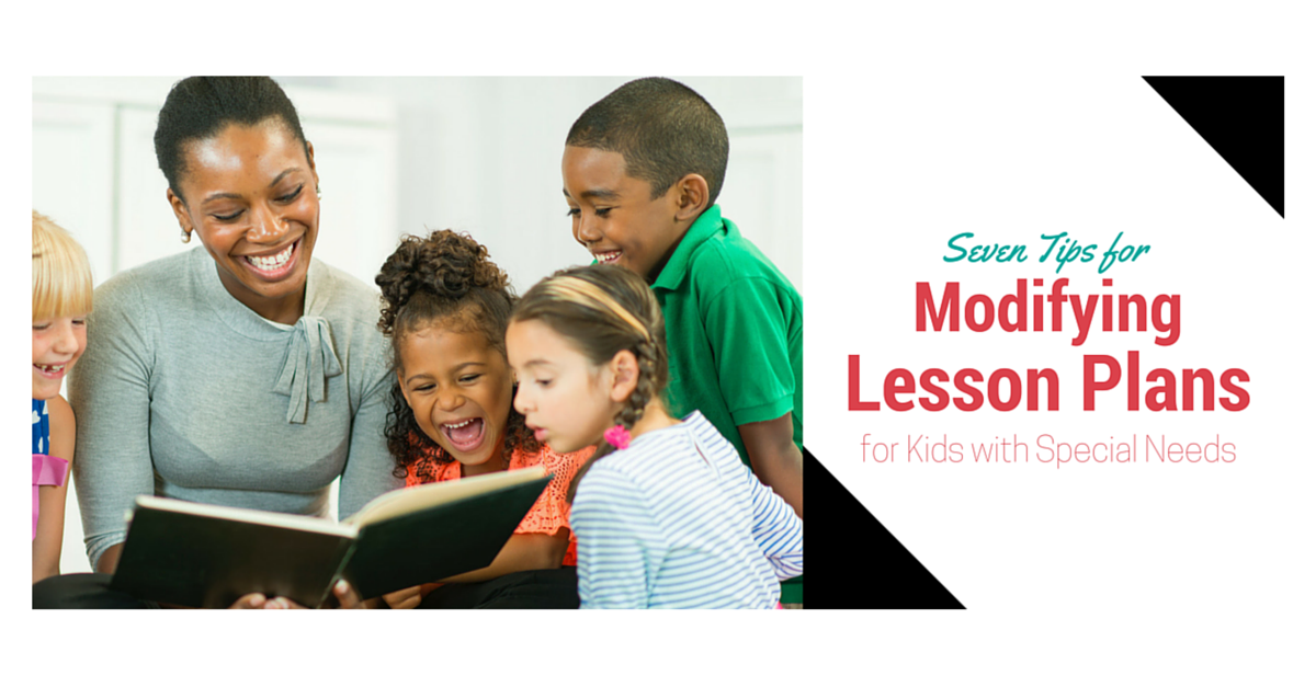7 Tips For Modifying Lesson Plans For Children With Special Needs