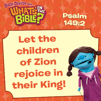 Psalm 149:2 - Verse of the Day 5/1/13 - Whats in the Bible