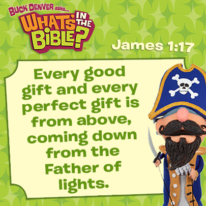 James 1:17 - Verse of the Day 7/16/13 - Whats in the Bible