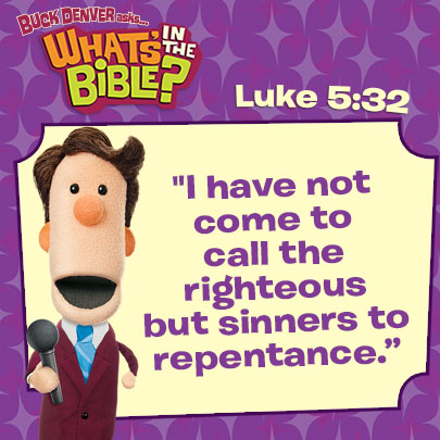 Luke 5:32 Verse of the Day 11/13/13 - Whats in the Bible