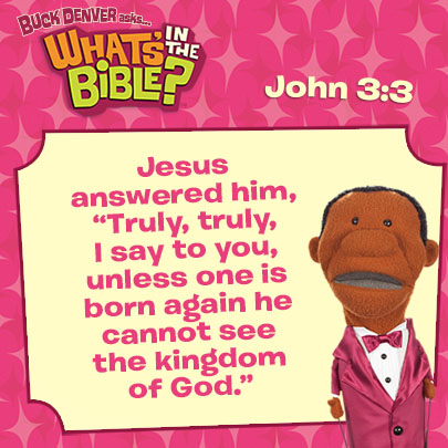 John 3:3 - Verse of the Day 1/14/14 - Whats in the Bible