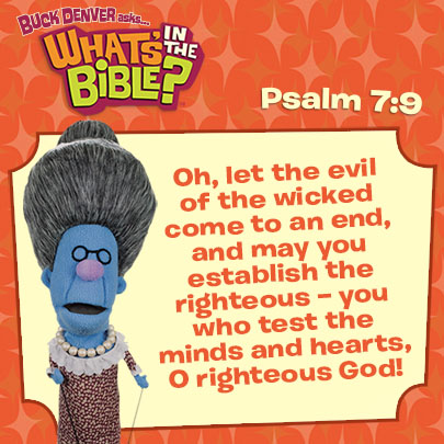 Psalm 7:9 - Verse of the Day 2/4/14 - Whats in the Bible