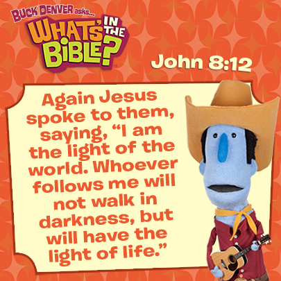 John 8:12 - Verse of the Day 2/20/14 - Whats in the Bible