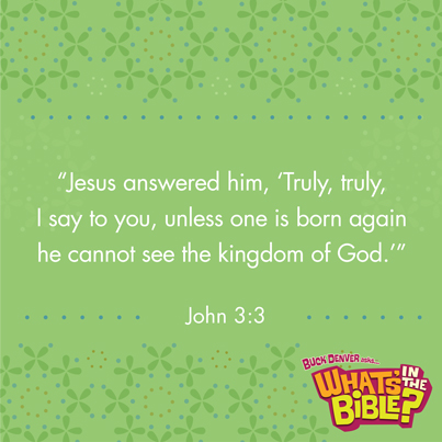 John 3:3 - Verse of the Day 4/19/14 - Whats in the Bible