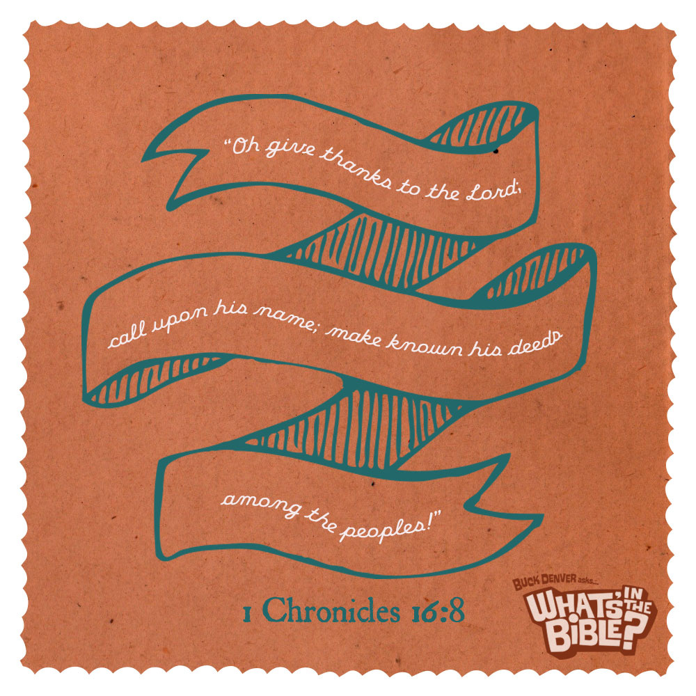 1 Chronicles 16:8 - Verse of the Day 1/21/15 - Whats in the Bible