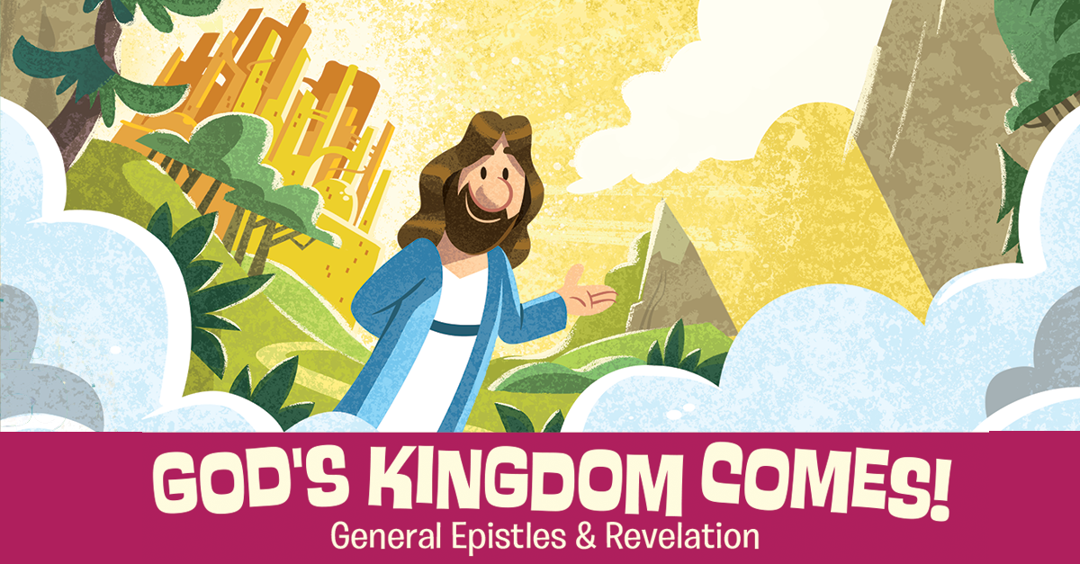 Walk Your Family Through The Bible: Epistles & Revelation